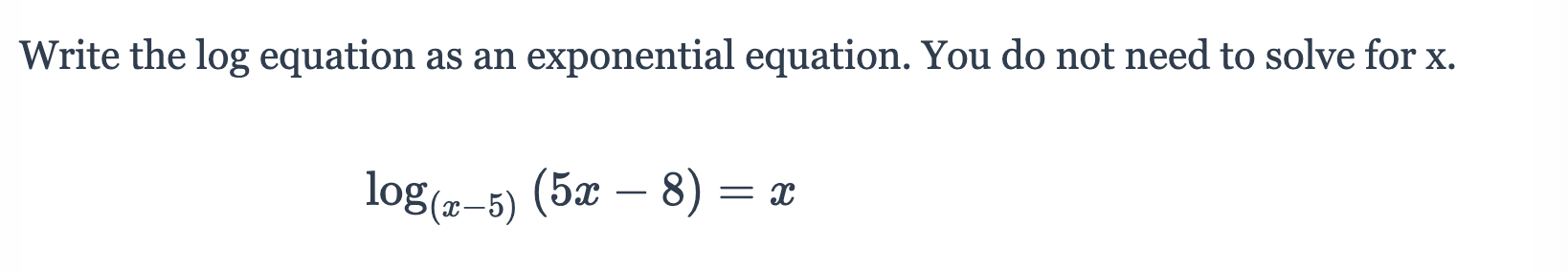 Solved Write the log equation as an exponential equation. | Chegg.com