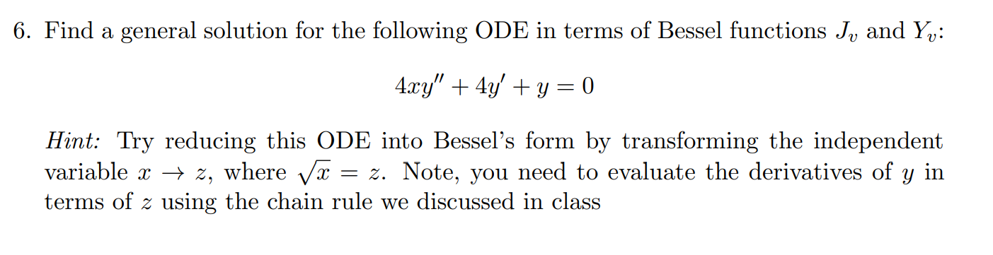 Solved 6. Find a general solution for the following ODE in | Chegg.com