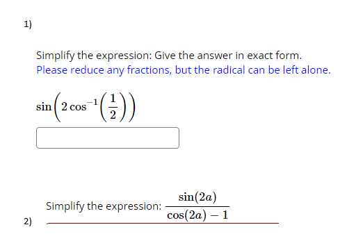 Solved Simplify the expression: Give the answer in exact | Chegg.com