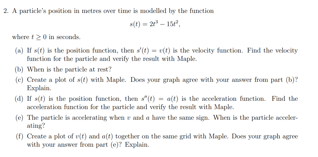 Solved 2. A particle's position in metres over time is | Chegg.com