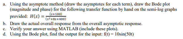 Solved a. Using the asymptote method (draw the asymptotes | Chegg.com