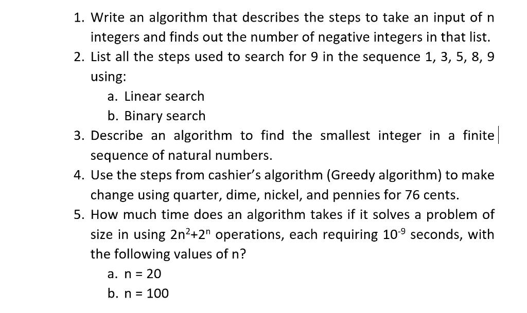 1. Write an algorithm that describes the steps to take an input of n ... 1. Write an algorithm that describes the steps to take an input of n ...