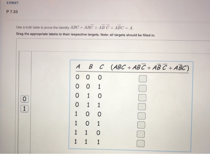 Solved P 7.33 Use a truth table to prove the identity ABC + | Chegg.com