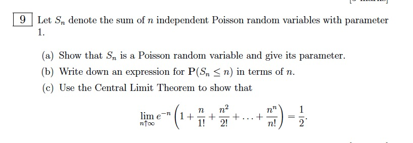 Solved 9 Let Sn denote the sum of n independent Poisson | Chegg.com