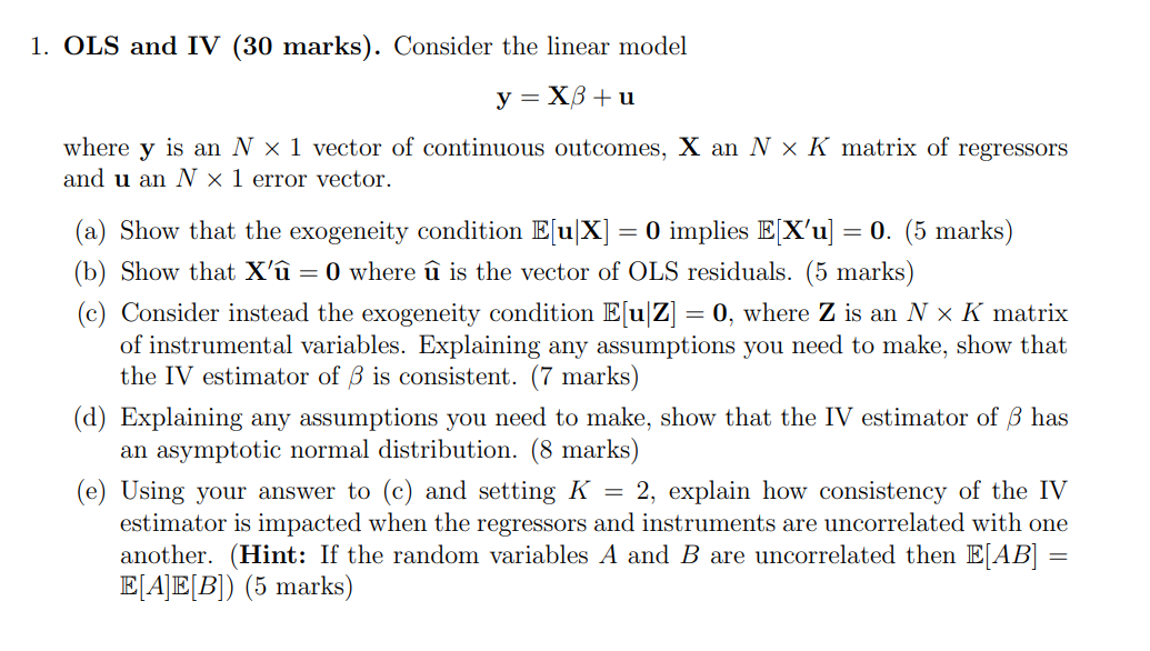 1. OLS and IV (30 marks). Consider the linear model y | Chegg.com