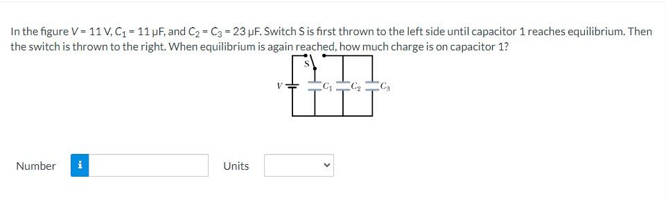 Solved In the figure V=11 V,C1=11μF, and C2=C3=23μF. Switch | Chegg.com