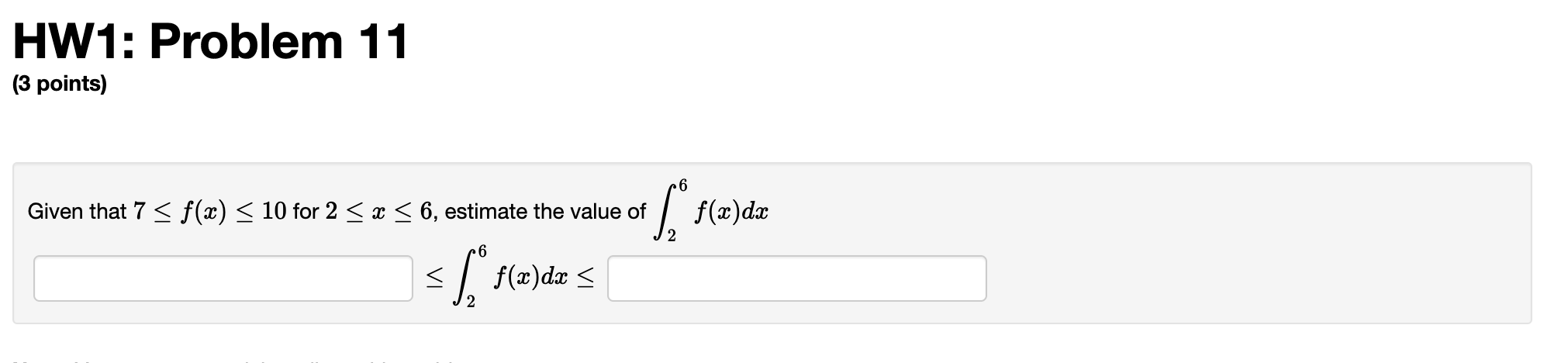 Solved HW1: Problem 11(3 ﻿points)Given that 7≤f(x)≤10 ﻿for | Chegg.com