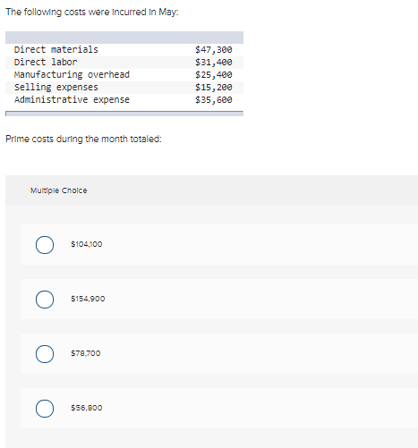Solved The following costs were incurred in May: Direct | Chegg.com