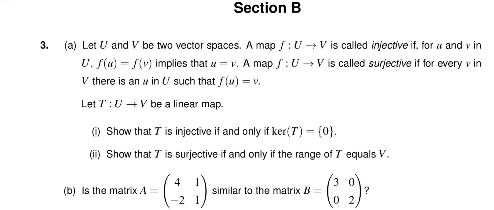 Solved (a) Let U and V be two vector spaces. A map f:U→V is | Chegg.com