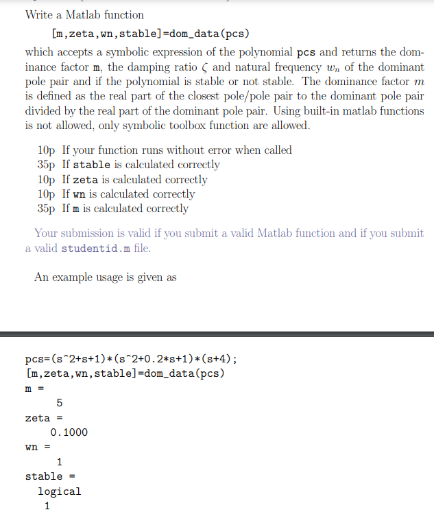 Solved Write a Matlab function [m,zeta, wn, stable] | Chegg.com