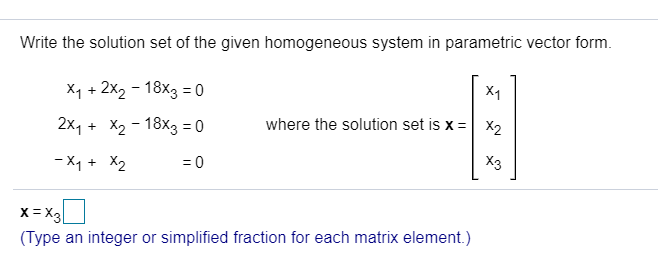 Solved Write the solution set of the given homogeneous | Chegg.com