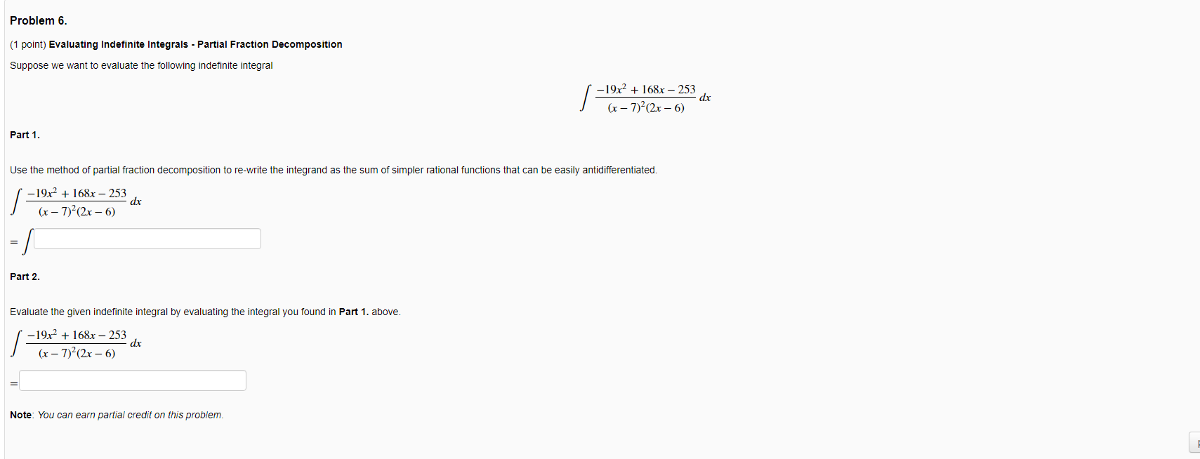 Solved Problem 6. (1 point) Evaluating Indefinite Integrals | Chegg.com