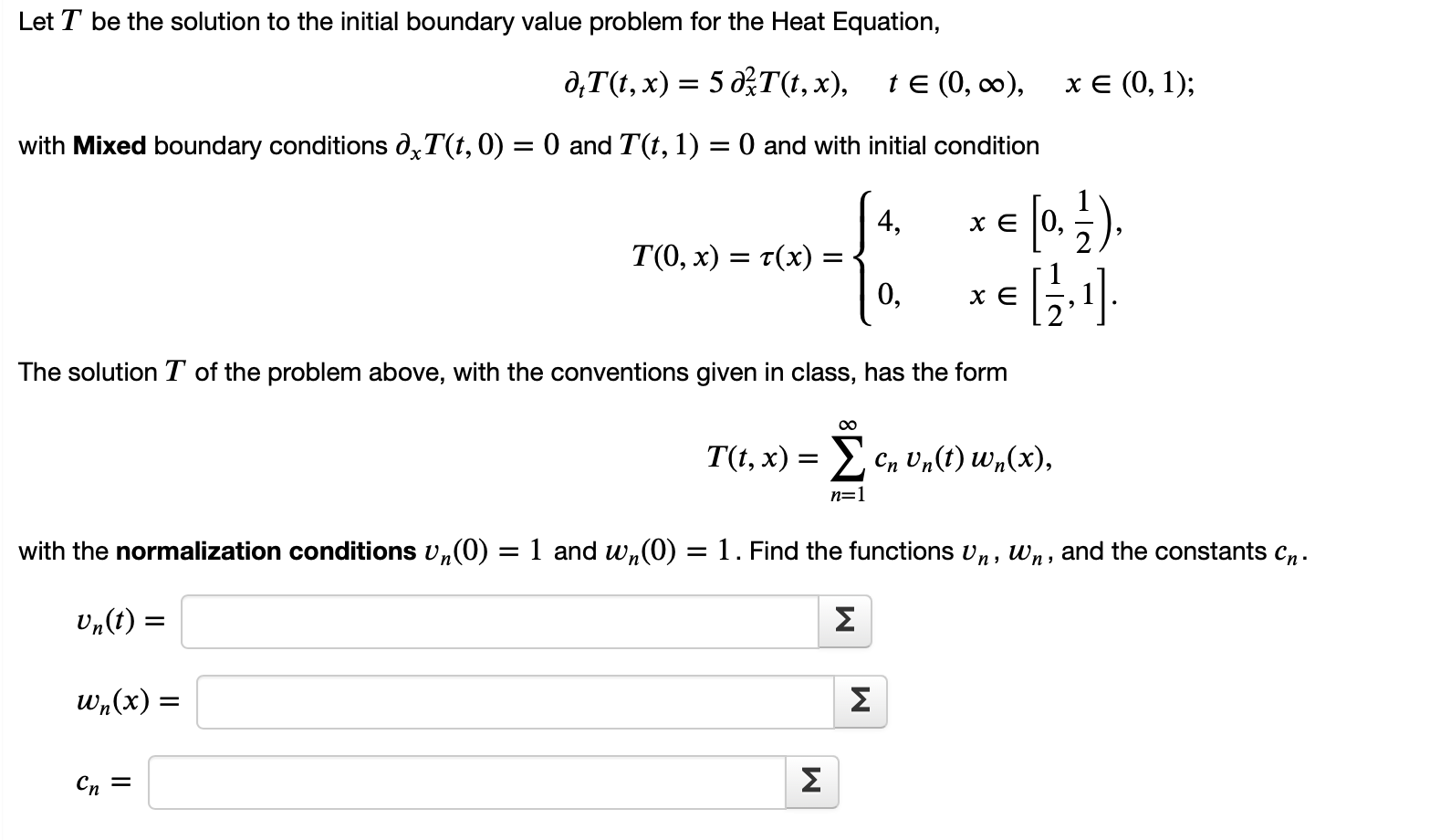 Solved Let T Be The Solution To The Initial Boundary