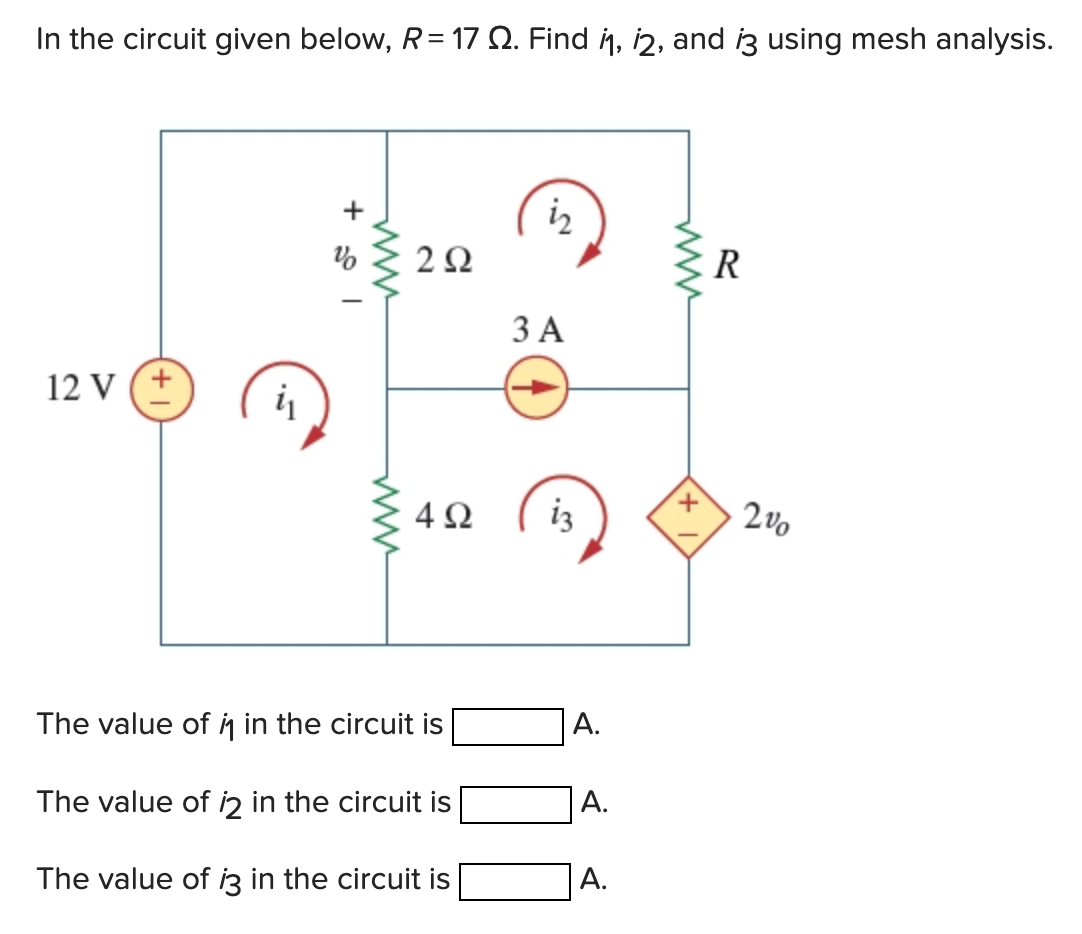 Solved In the circuit given below, R=17Ω. Find i1,i2, and i3 | Chegg.com