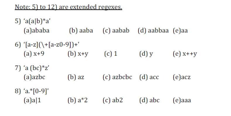 Solved 5) 'a(alb)*a, (a)ababa (b) aaba (c)aabab (d) aabbaa | Chegg.com