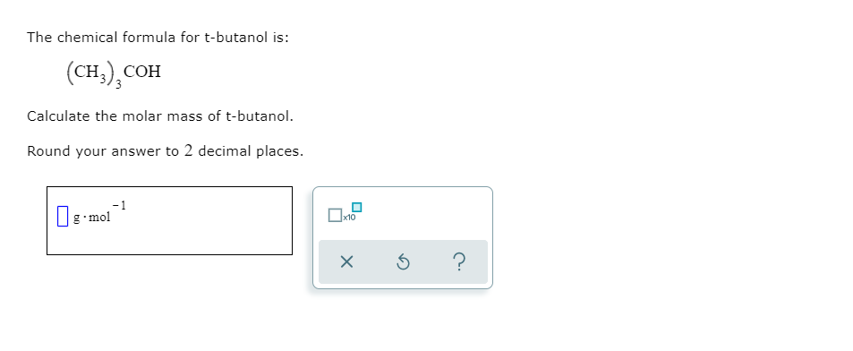 Solved The chemical formula for t-butanol is: (CH), COH | Chegg.com