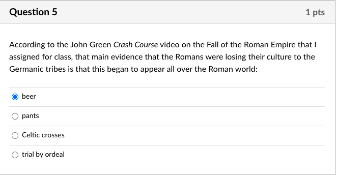 Solved Question 5 1 pts According to the John Green Crash | Chegg.com