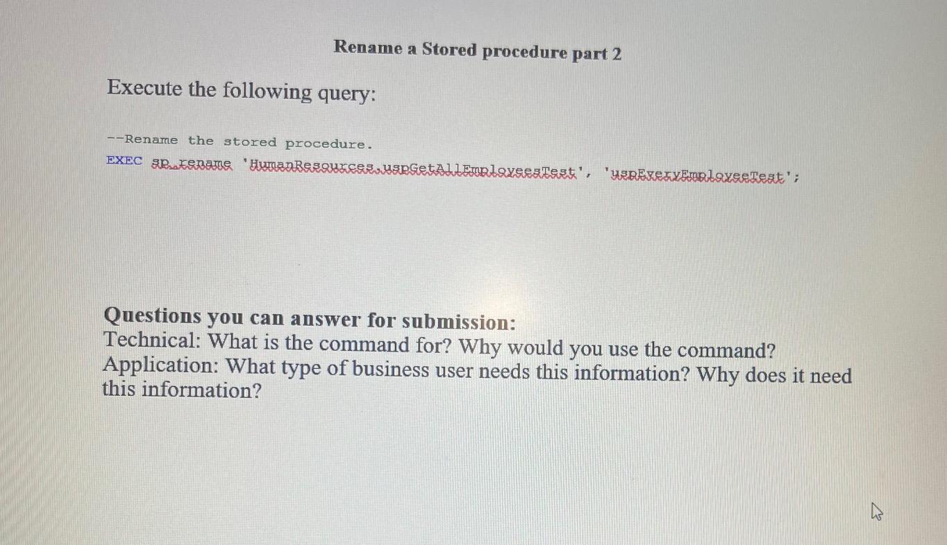Solved Execute the following query: --Rename the stored | Chegg.com