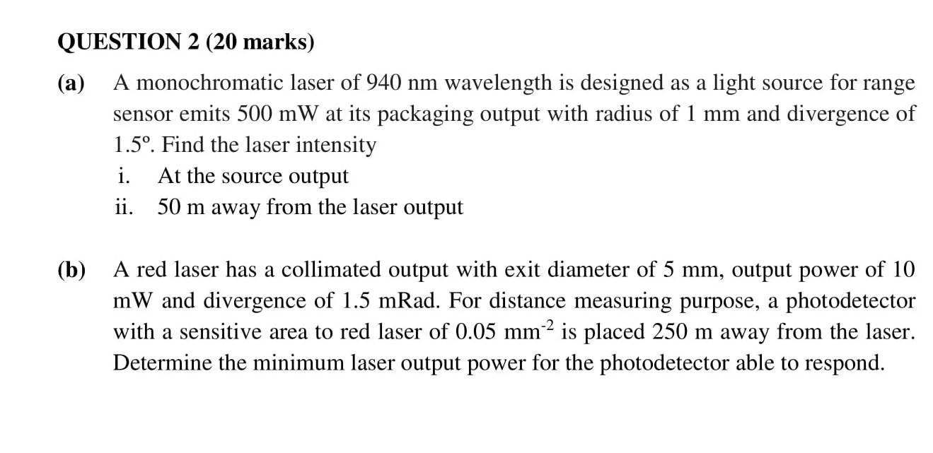 Solved QUESTION 2 (20 marks) (a) A monochromatic laser of | Chegg.com