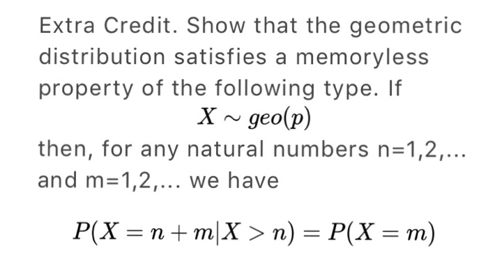 Solved Extra Credit. Show that the geometric distribution | Chegg.com