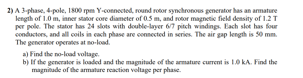 Solved 2) A 3-phase, 4-pole, 1800rpmY-connected, round rotor | Chegg.com