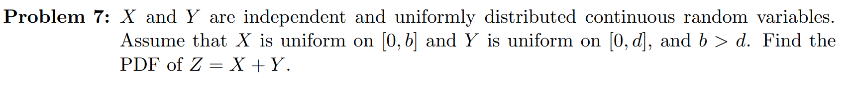 Solved Problem 7 X ﻿and Y ﻿are Independent And Uniformly 0771