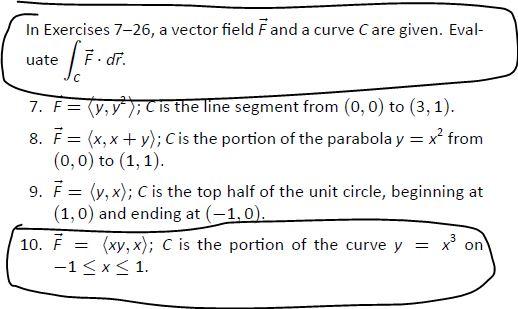 Solved In Exercises 7-26, a vector field Fand a curve Care | Chegg.com