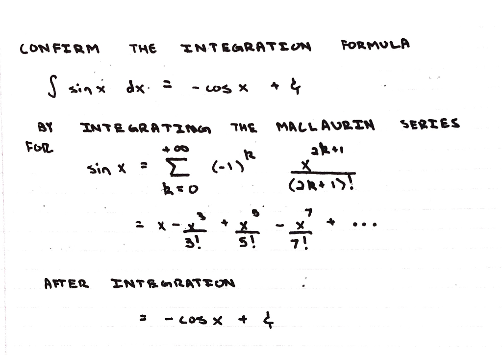 Solved Confirm the integration formula ∫sinxdx = -cosx + c | Chegg.com