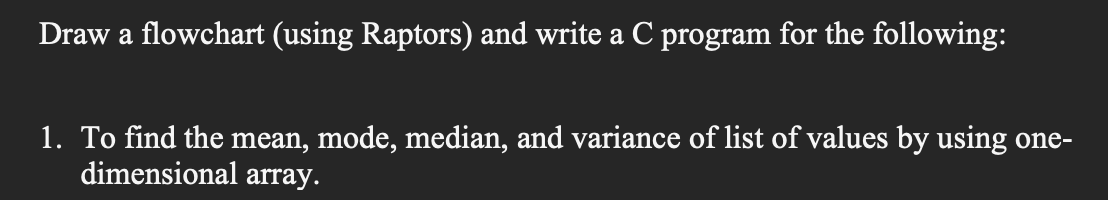 Solved Draw a flowchart (using Raptors) and write a C | Chegg.com