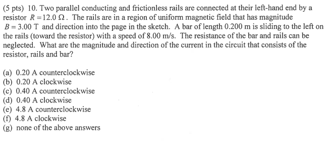 Solved (5 pts) 10. Two parallel conducting and frictionless | Chegg.com