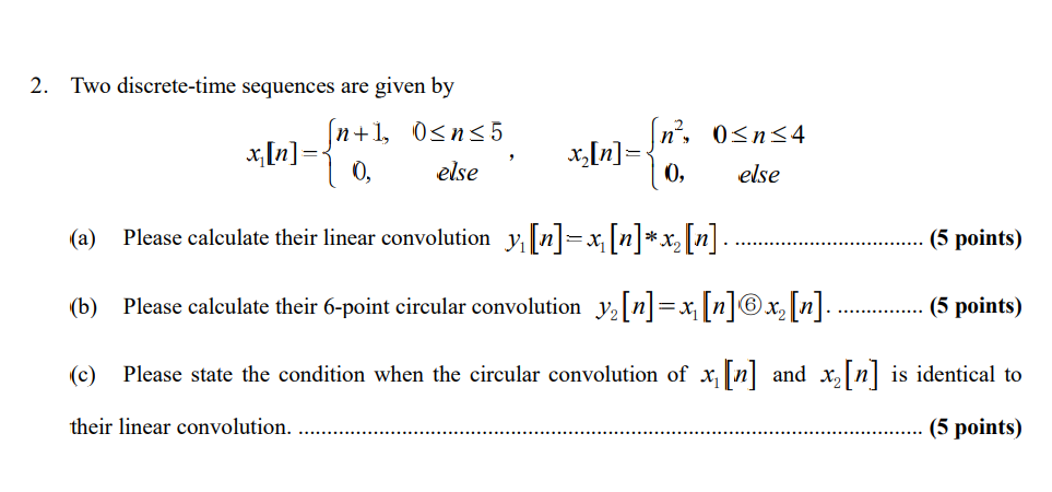 Solved 2. Two discrete-time sequences are given by In+1, | Chegg.com