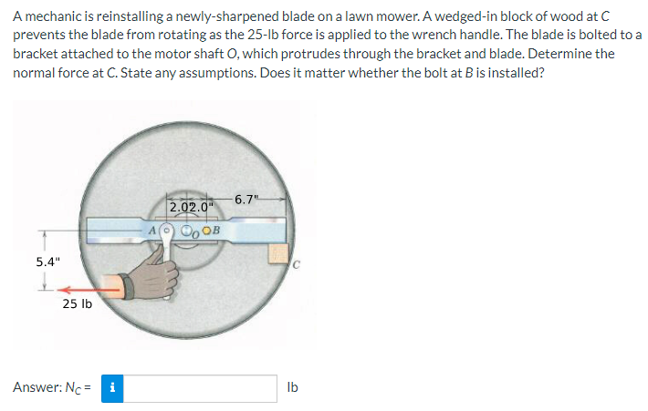 Solved A mechanic is reinstalling a newly-sharpened blade on | Chegg.com