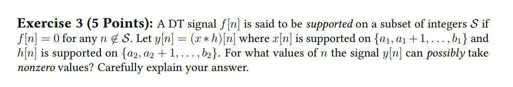 Solved Exercise 3 (5 Points): A DT signal f[n] is said to be | Chegg.com