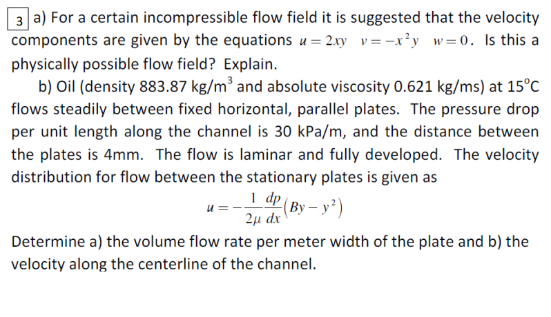 Solved 3 a) For a certain incompressible flow field it is | Chegg.com