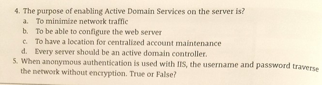 Solved 4. The purpose of enabling Active Domain Services on | Chegg.com