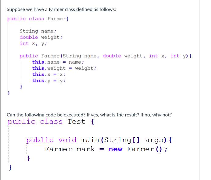 Solved Suppose we have a Farmer class defined as follows: | Chegg.com