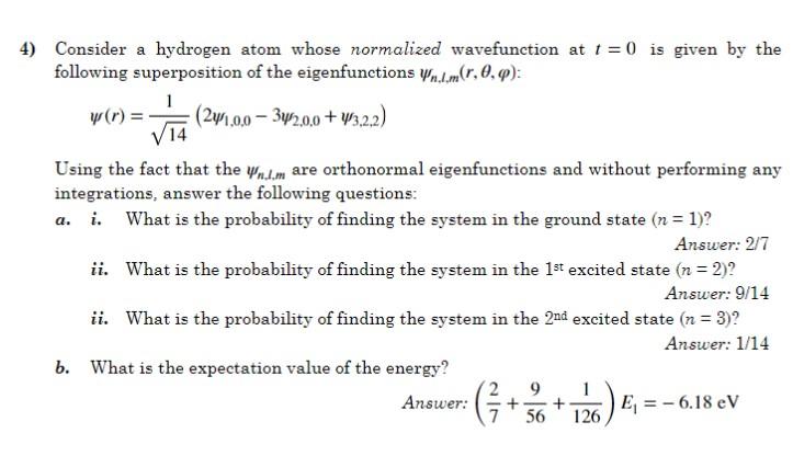 Solved Consider A Hydrogen Atom Whose Normalized 