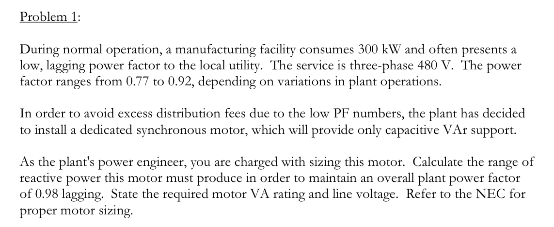 Solved Problem 1: During normal operation, a manufacturing | Chegg.com
