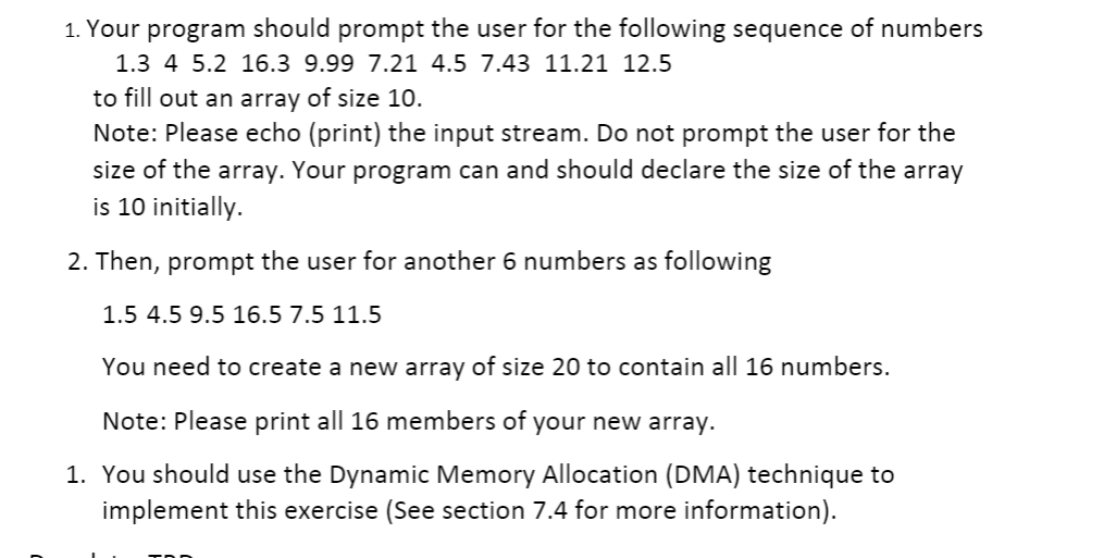 Solved 1. Your program should prompt the user for the | Chegg.com