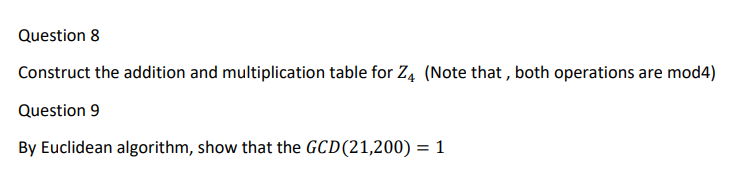 Solved Question 8 Construct the addition and multiplication | Chegg.com