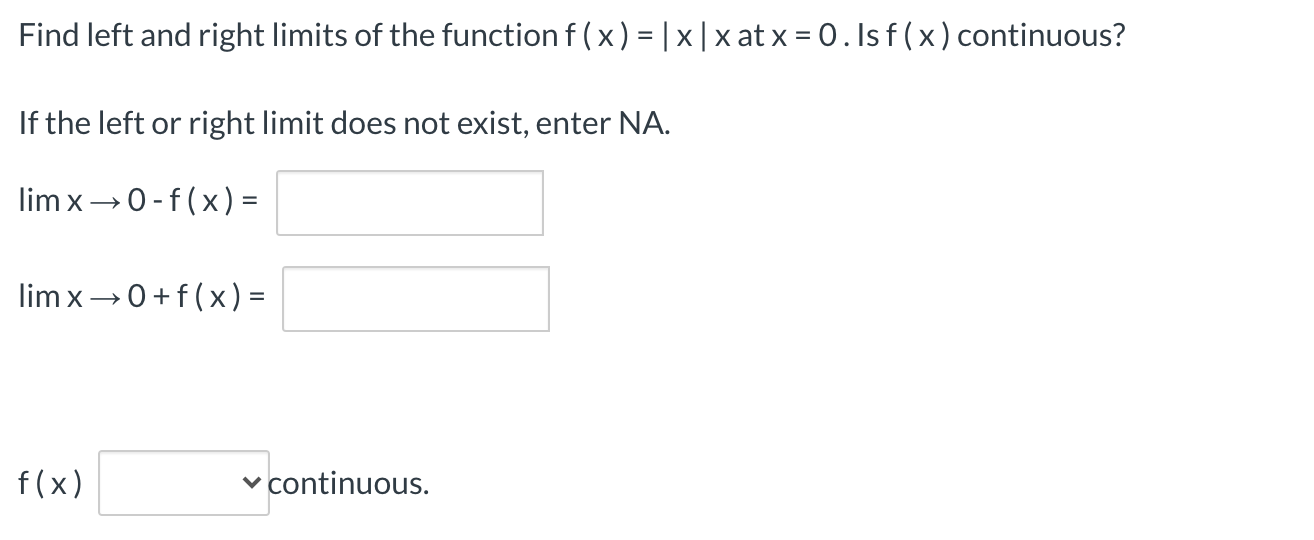 Solved Find left and right limits of the function f(x) = 1 x | Chegg.com