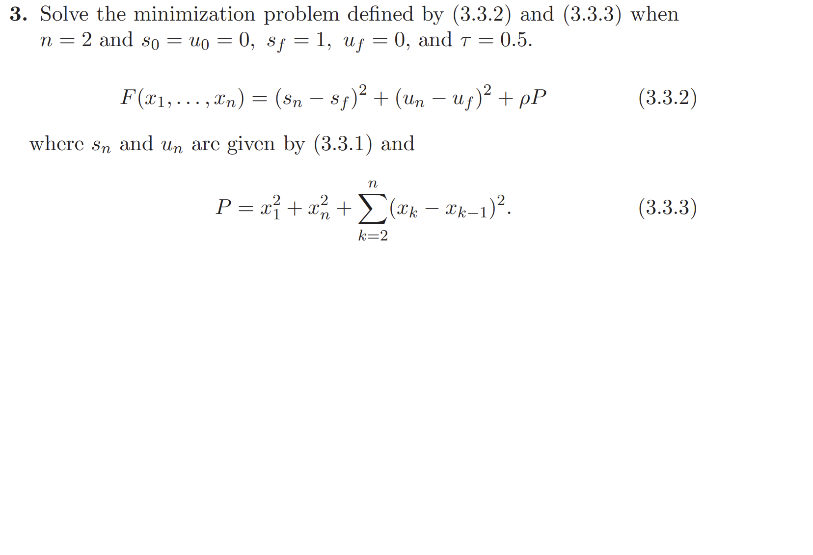Solved 3. Solve the minimization problem defined by (3.3.2) | Chegg.com