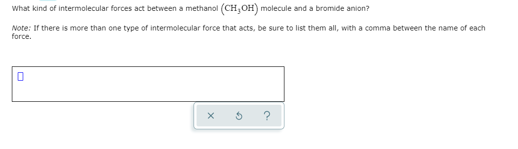 Solved What kind of intermolecular forces act between | Chegg.com