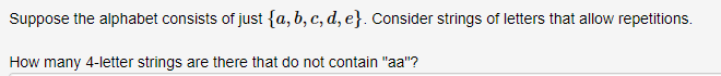 Solved Suppose the alphabet consists of just {a,b,c,d, e}. | Chegg.com