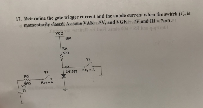 Solved 17. Determine the gate trigger current and the anode | Chegg.com
