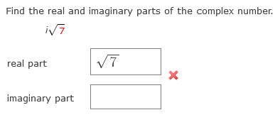 Solved Find the real and imaginary parts of the complex | Chegg.com