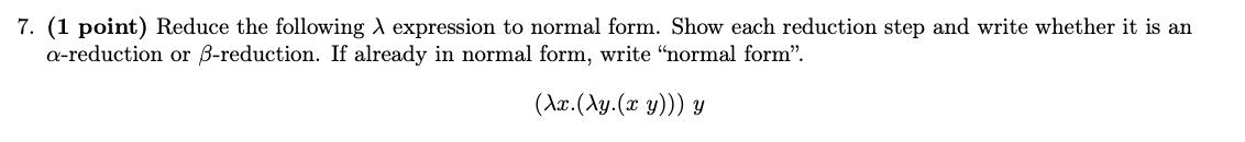 7. (1 point) Reduce the following λ expression to | Chegg.com