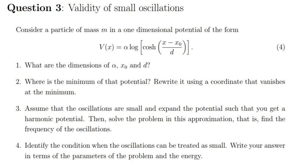 Solved Question 3: Validity of small oscillations 1. What | Chegg.com