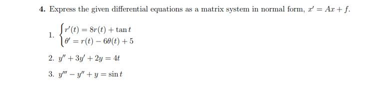 Solved 4. Express the given differential equations as a | Chegg.com