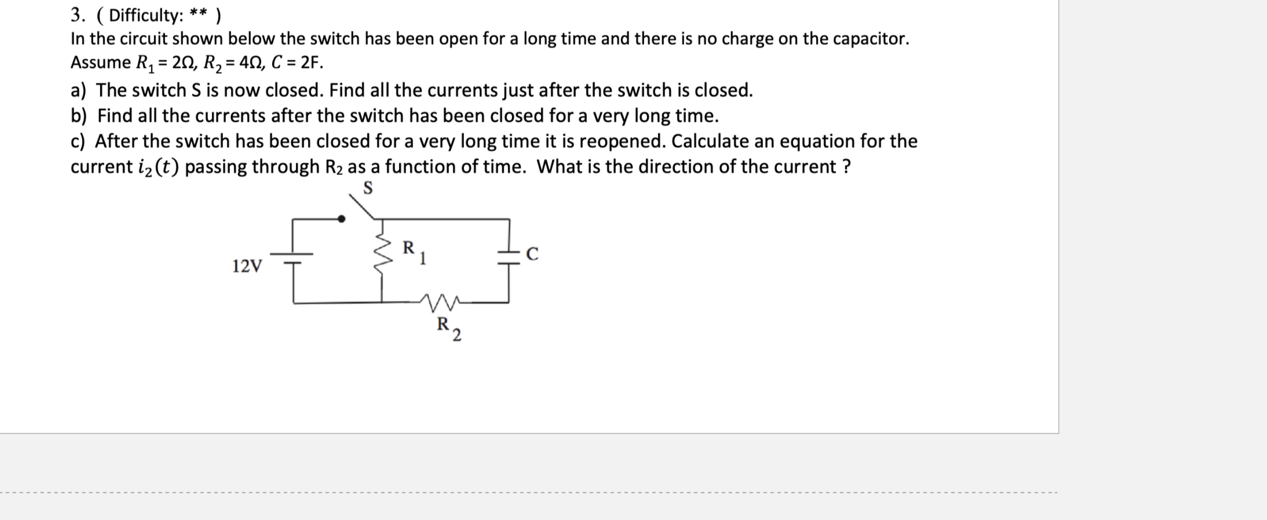 Solved (Difficulty: **)In the circuit shown below the switch | Chegg.com